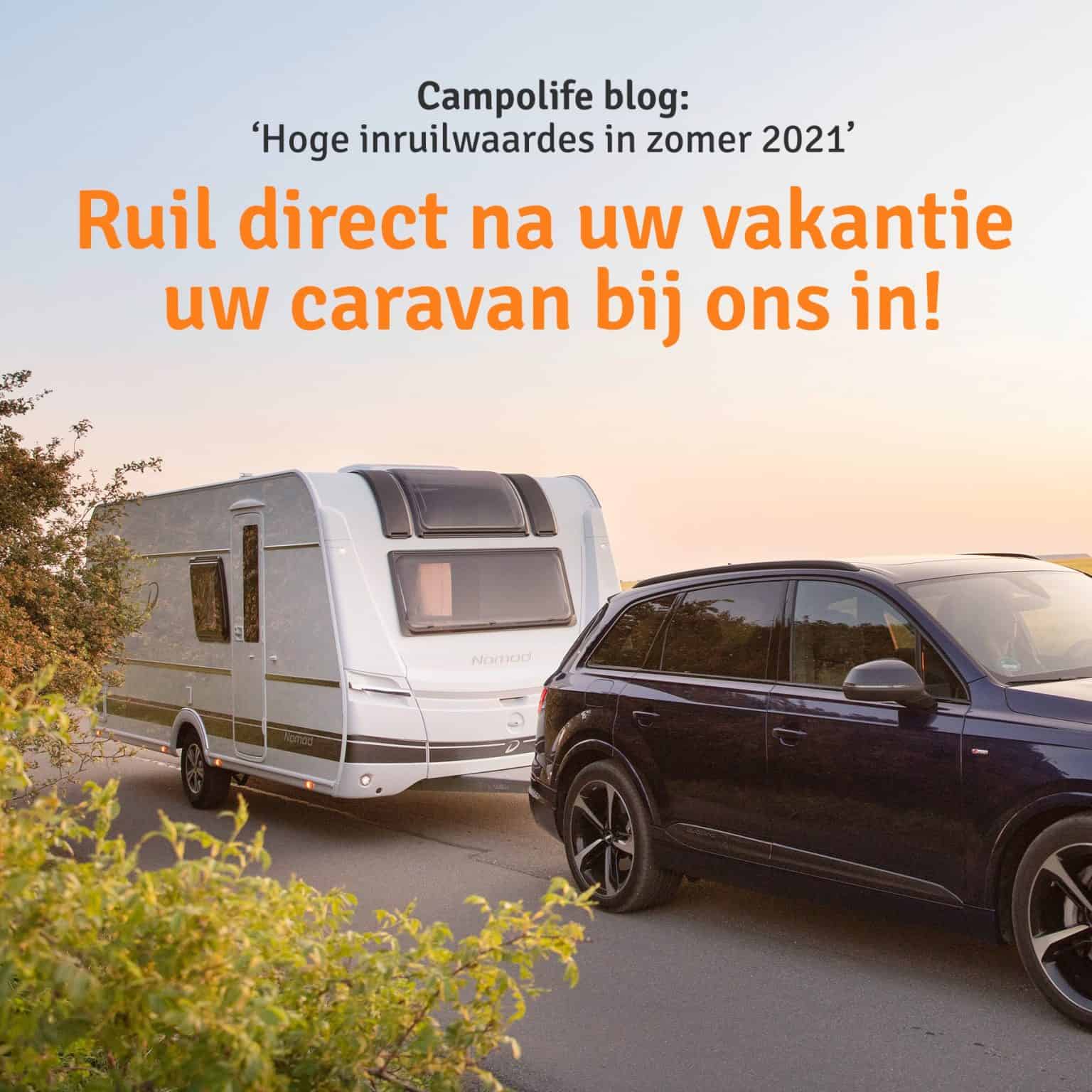 Eerst op vakantie, daarna direct uw caravan inruilen | Campolife